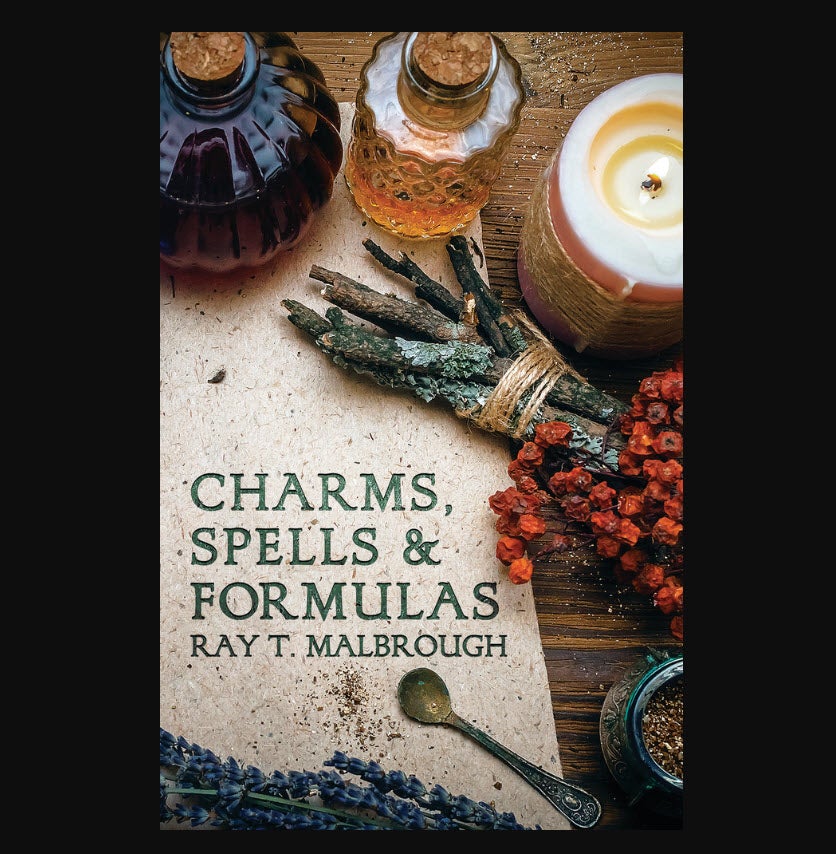 Charms, Spells & Formulas (by Rev. Ray T. Malbrough) | Big Liz Conjure